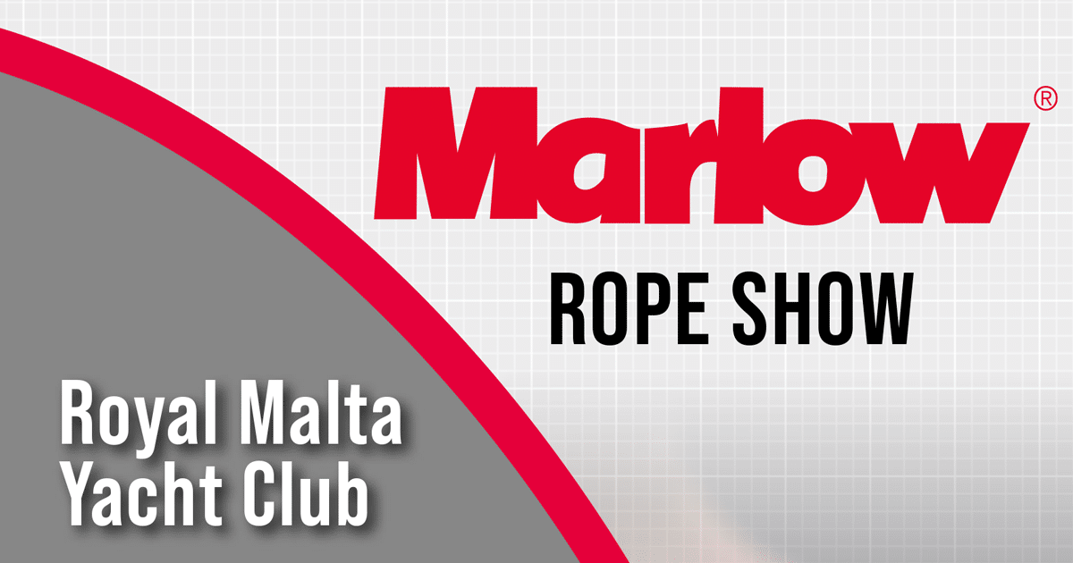 Marlow Rope Show - Royal Malta Yacht Club